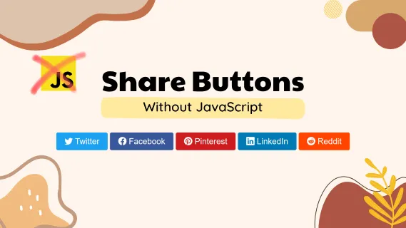 Share Buttons Without JavaScript